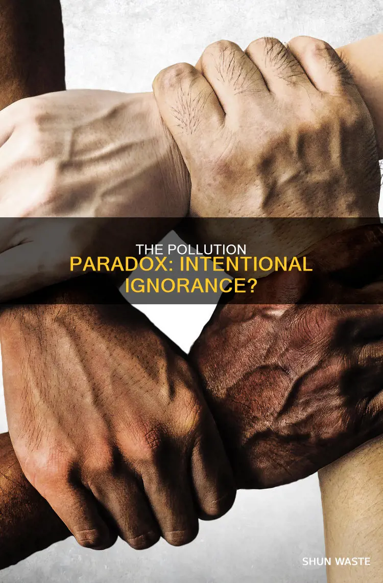 The Pollution Paradox: Intentional Ignorance? | ShunWaste