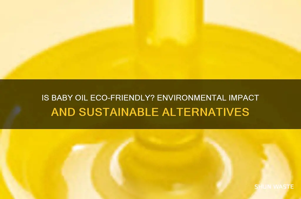 Is Baby Oil Eco-Friendly? Environmental Impact And Sustainable ...