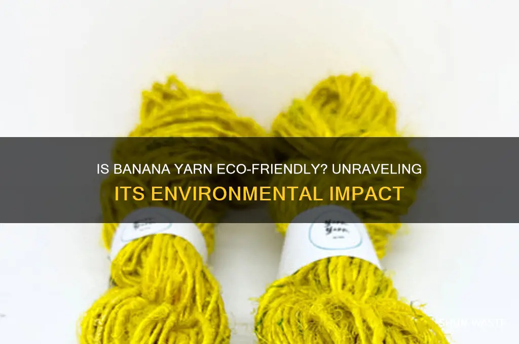 Is Banana Yarn Eco-Friendly? Unraveling Its Environmental Impact ...