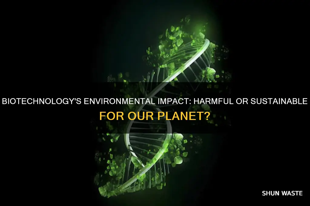 Biotechnology's Environmental Impact: Harmful Or Sustainable For Our ...
