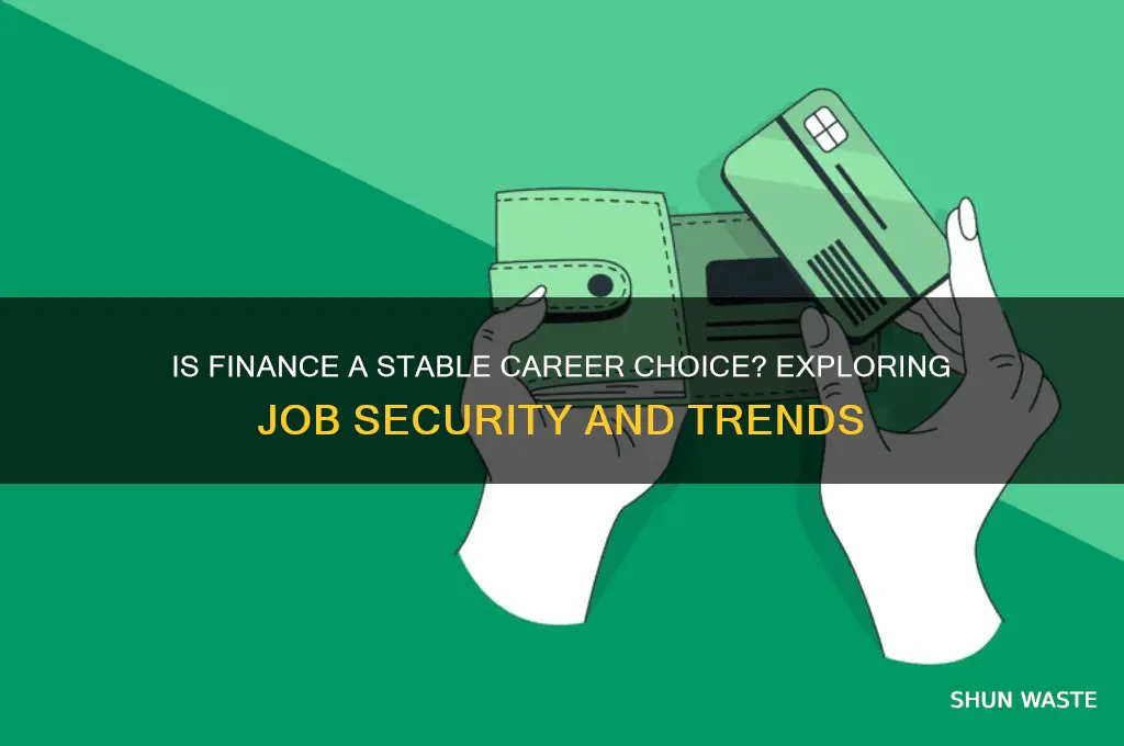 Is Finance A Stable Career Choice? Exploring Job Security And Trends ...
