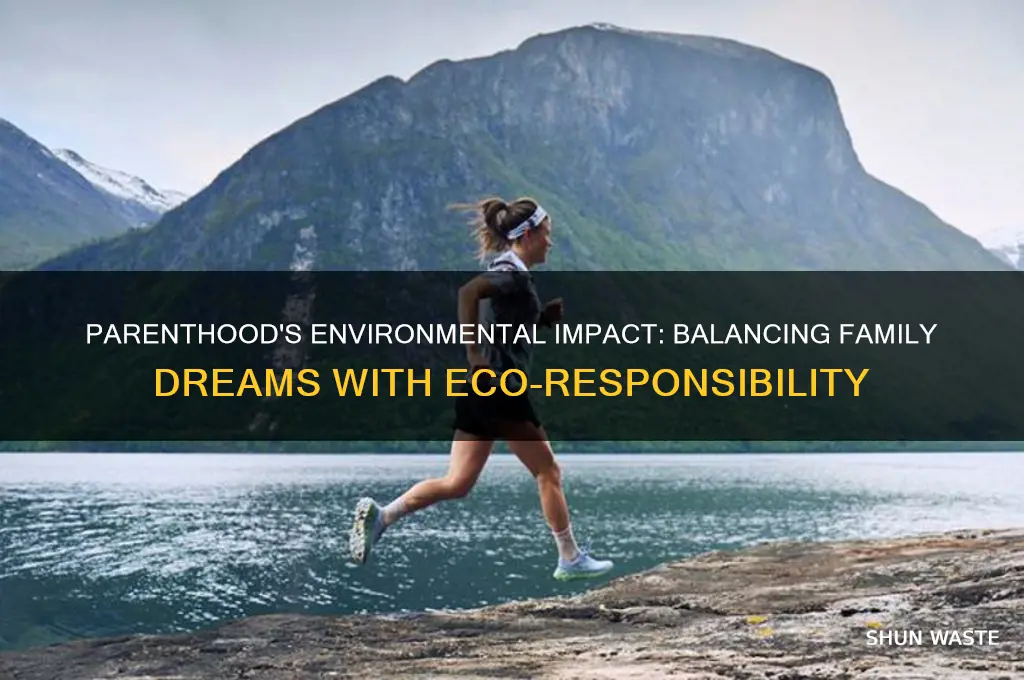 Parenthood's Environmental Impact: Balancing Family Dreams With Eco ...