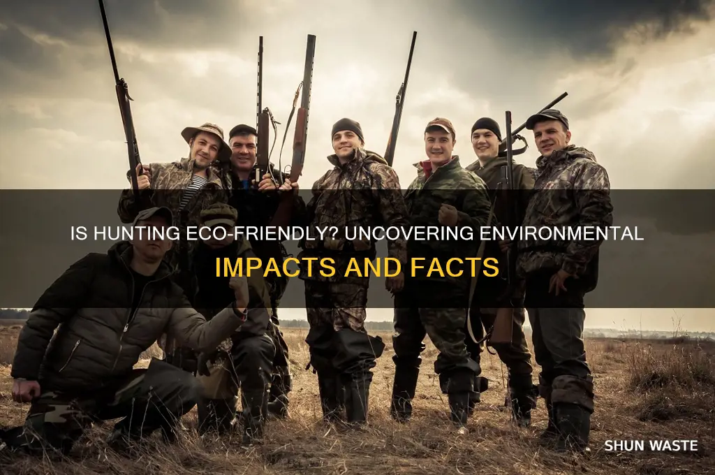 Is Hunting Eco-Friendly? Uncovering Environmental Impacts And Facts ...
