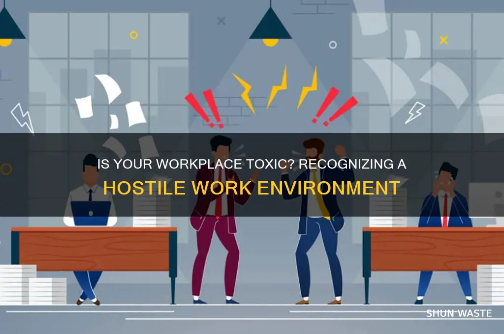 Is Your Workplace Toxic? Recognizing A Hostile Work Environment | ShunWaste