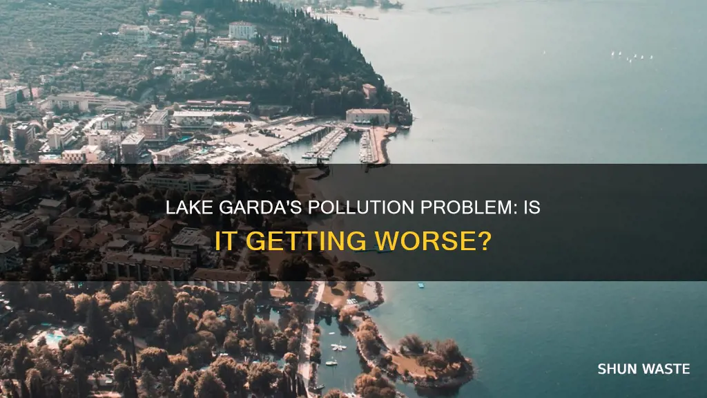 Lake Garda's Pollution Problem: Is It Getting Worse? | ShunWaste