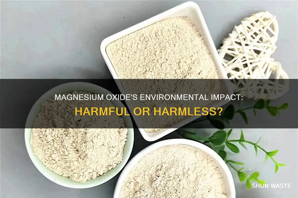 Magnesium Oxide's Environmental Impact: Harmful Or Harmless? | ShunWaste