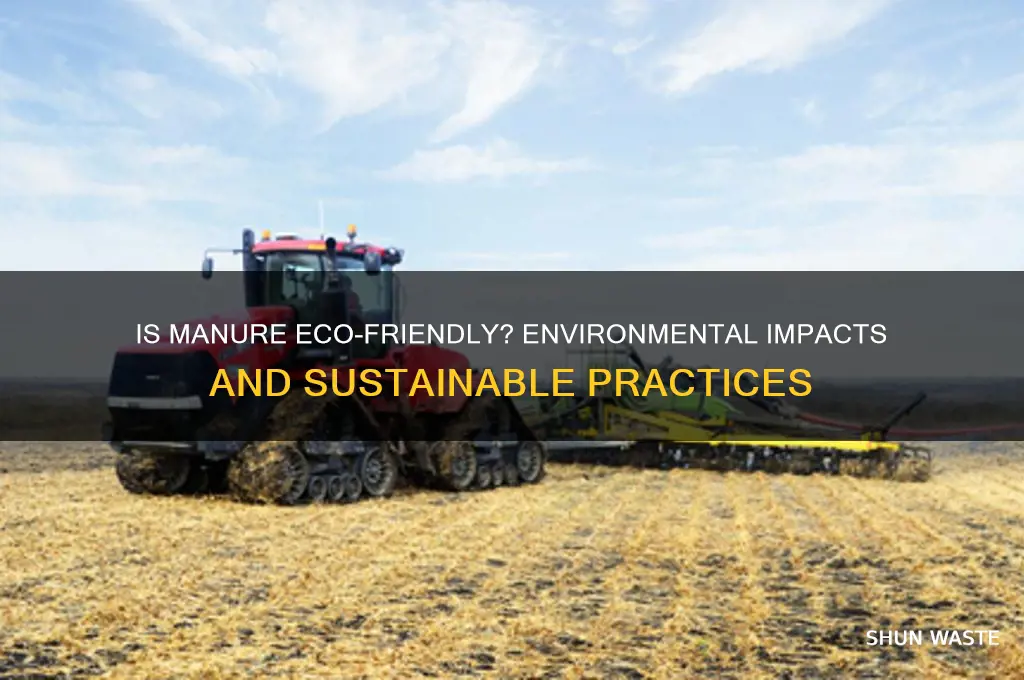 Is Manure Eco-Friendly? Environmental Impacts And Sustainable Practices ...