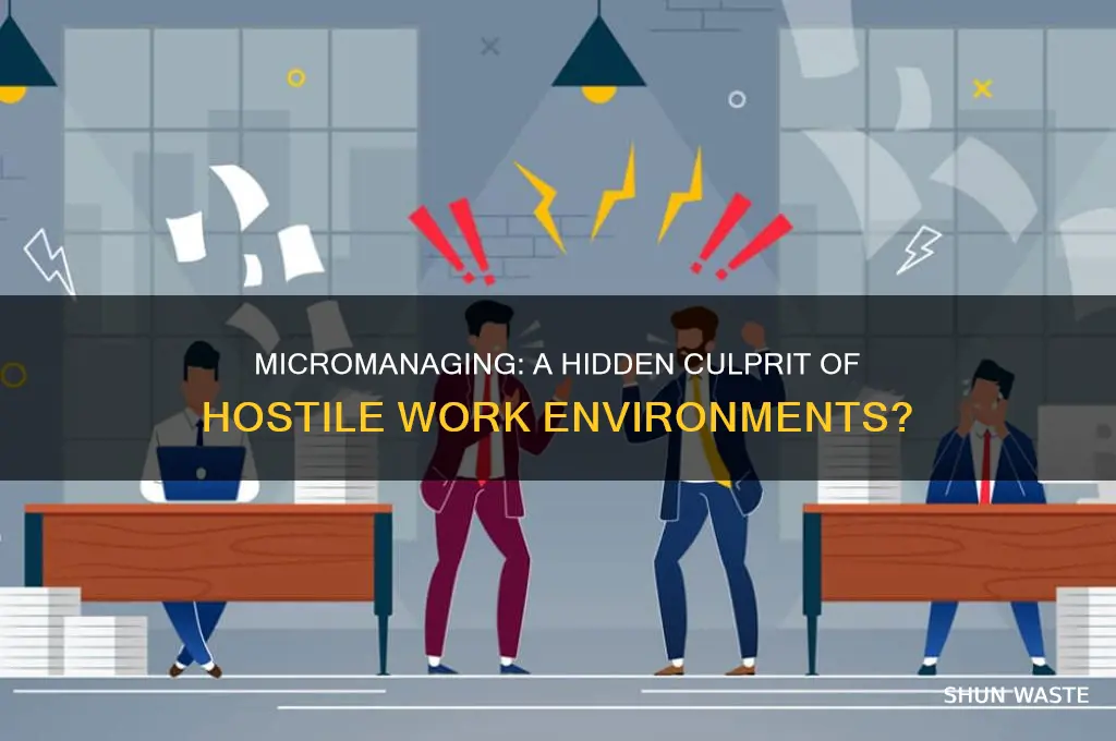 Micromanaging: A Hidden Culprit Of Hostile Work Environments? | ShunWaste