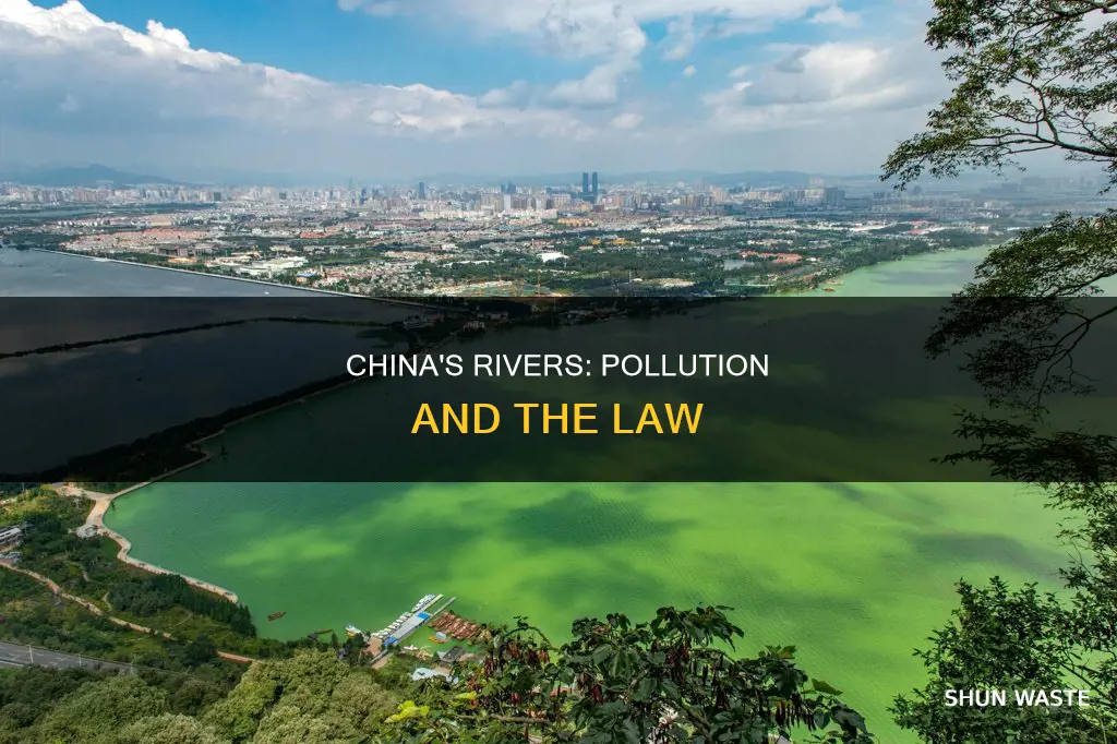 China's Rivers: Pollution And The Law | ShunWaste