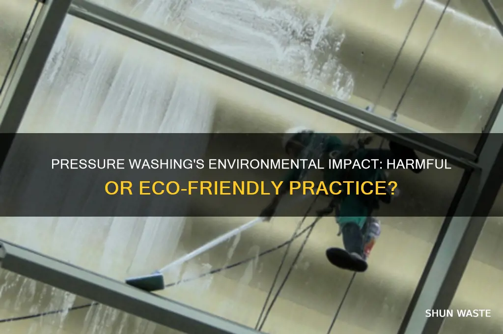 Pressure Washing's Environmental Impact: Harmful Or Eco-Friendly ...