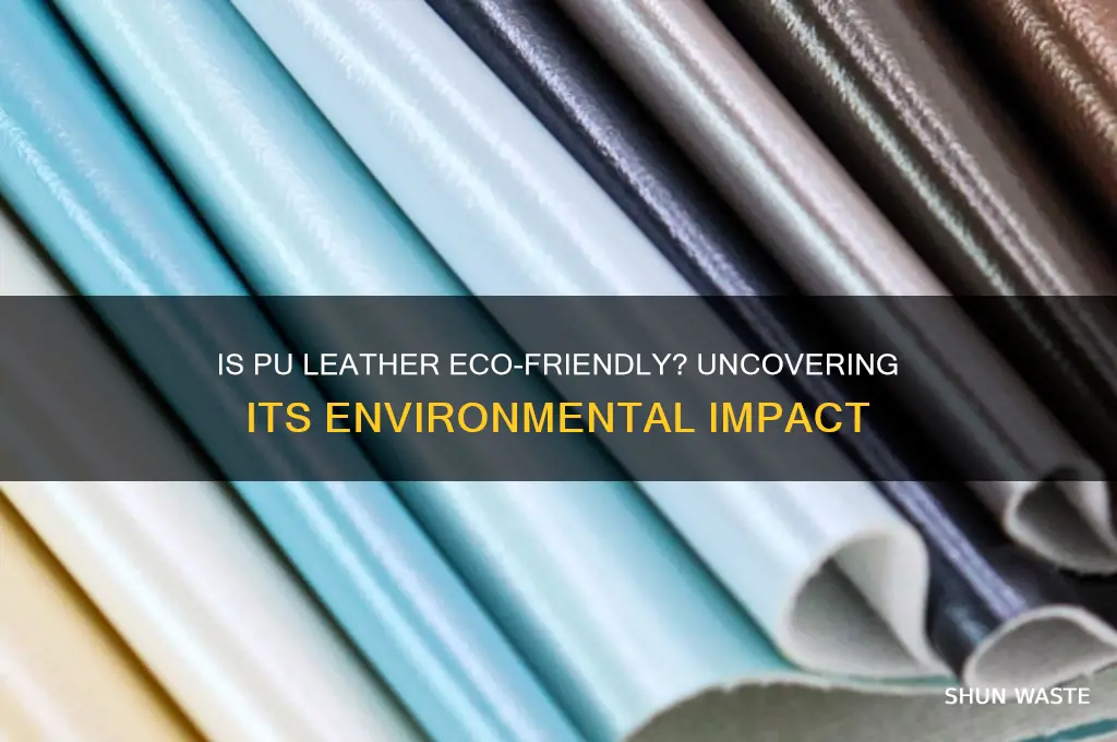Is Pu Leather Eco-Friendly? Uncovering Its Environmental Impact | ShunWaste