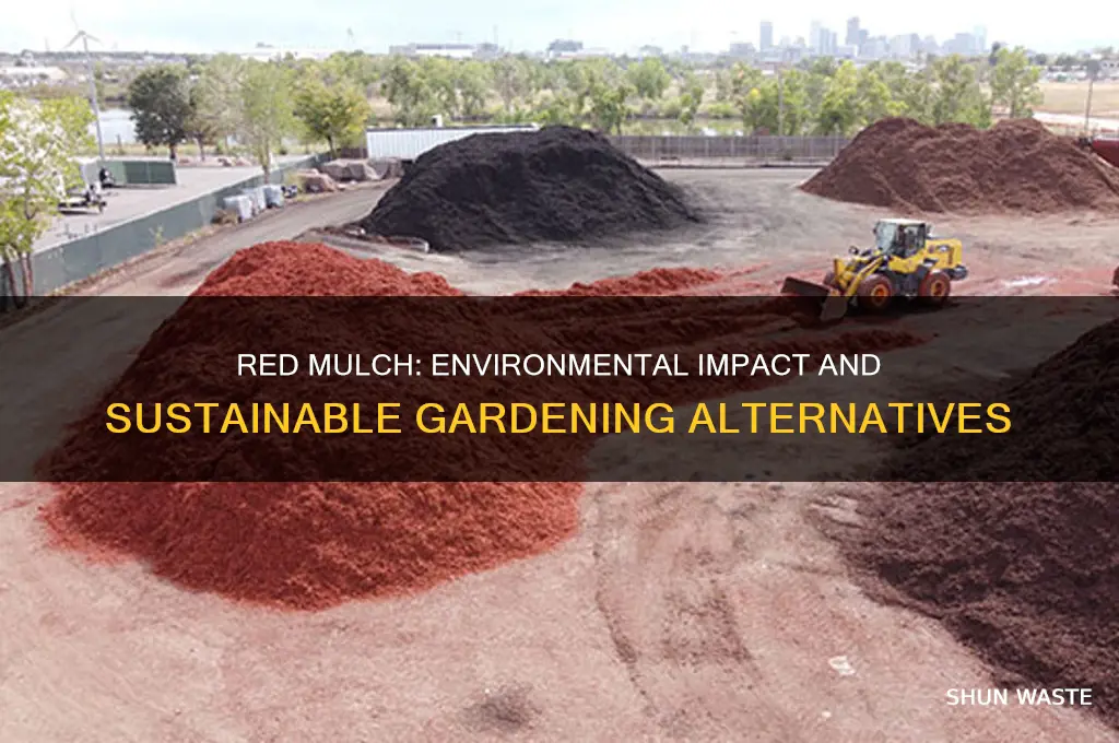 Red Mulch: Environmental Impact And Sustainable Gardening Alternatives ...
