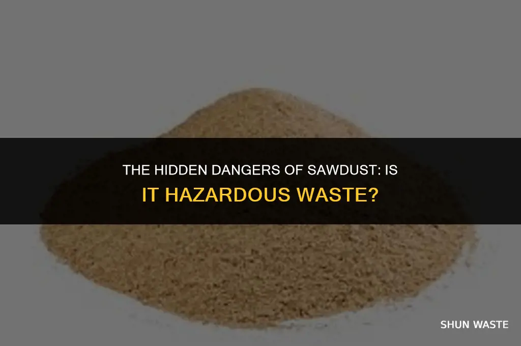 The Hidden Dangers Of Sawdust: Is It Hazardous Waste? | ShunWaste
