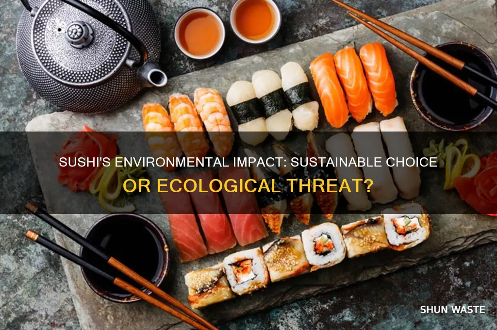 Sushi's Environmental Impact: Sustainable Choice Or Ecological Threat ...