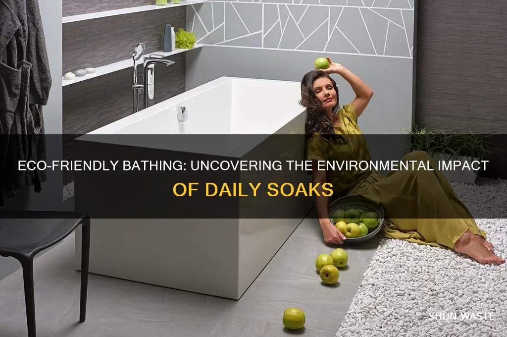 Eco-Friendly Bathing: Uncovering The Environmental Impact Of Daily ...