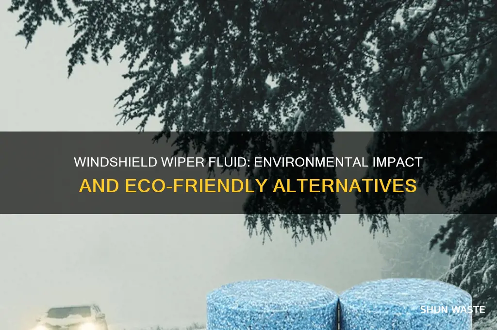 Windshield Wiper Fluid: Environmental Impact And Eco-Friendly ...