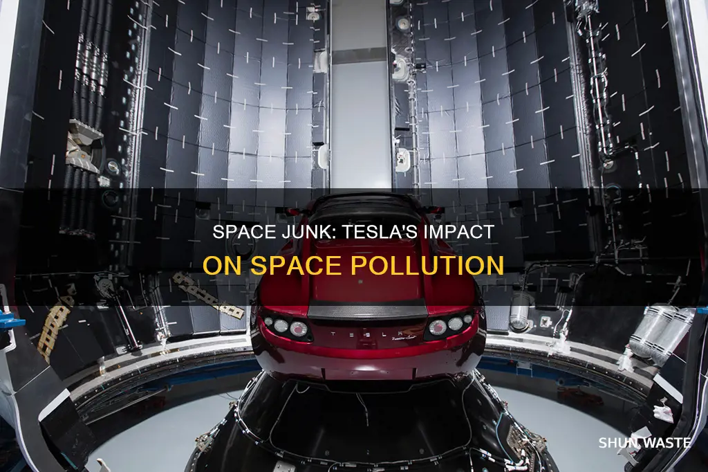 Space Junk: Tesla's Impact On Space Pollution | ShunWaste