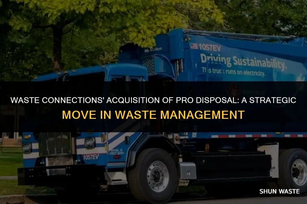 Waste Connections' Acquisition Of Pro Disposal: A Strategic Move In ...