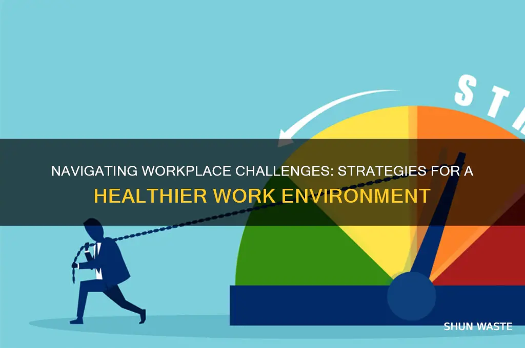 Navigating Workplace Challenges: Strategies For A Healthier Work ...