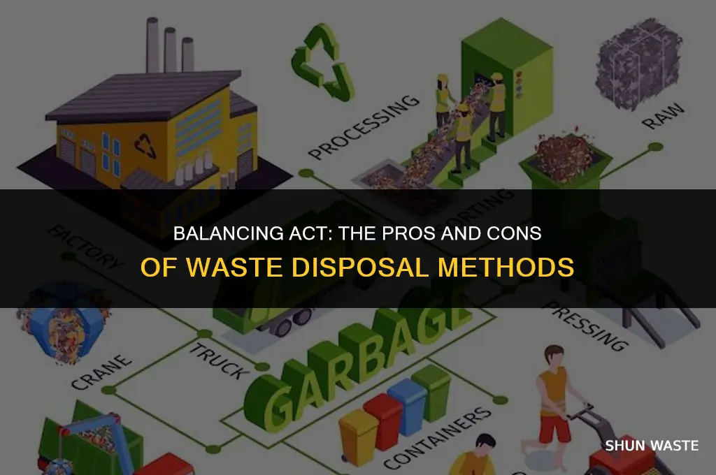 Balancing Act: The Pros And Cons Of Waste Disposal Methods | ShunWaste