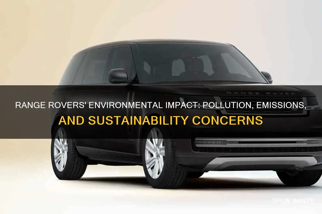 Range Rovers' Environmental Impact: Pollution, Emissions, And ...