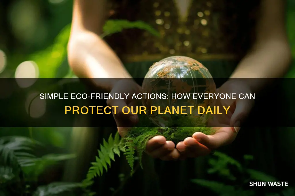 Simple Eco-Friendly Actions: How Everyone Can Protect Our Planet Daily ...