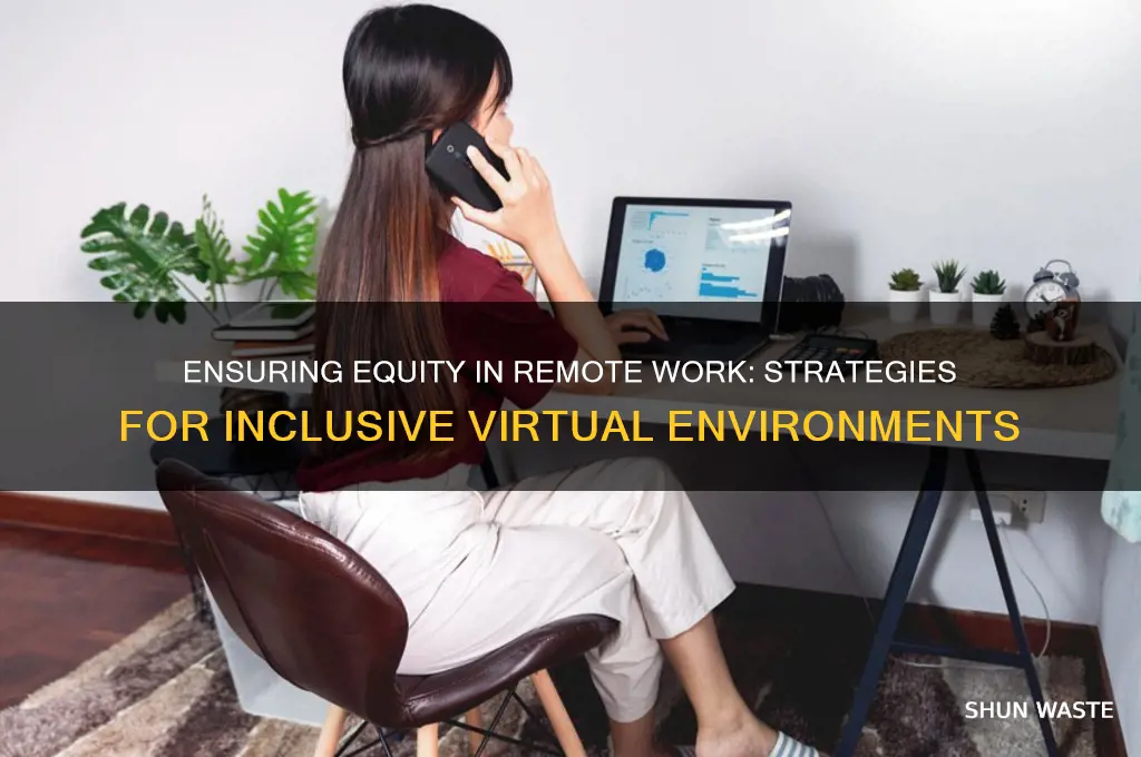 Ensuring Equity In Remote Work: Strategies For Inclusive Virtual ...