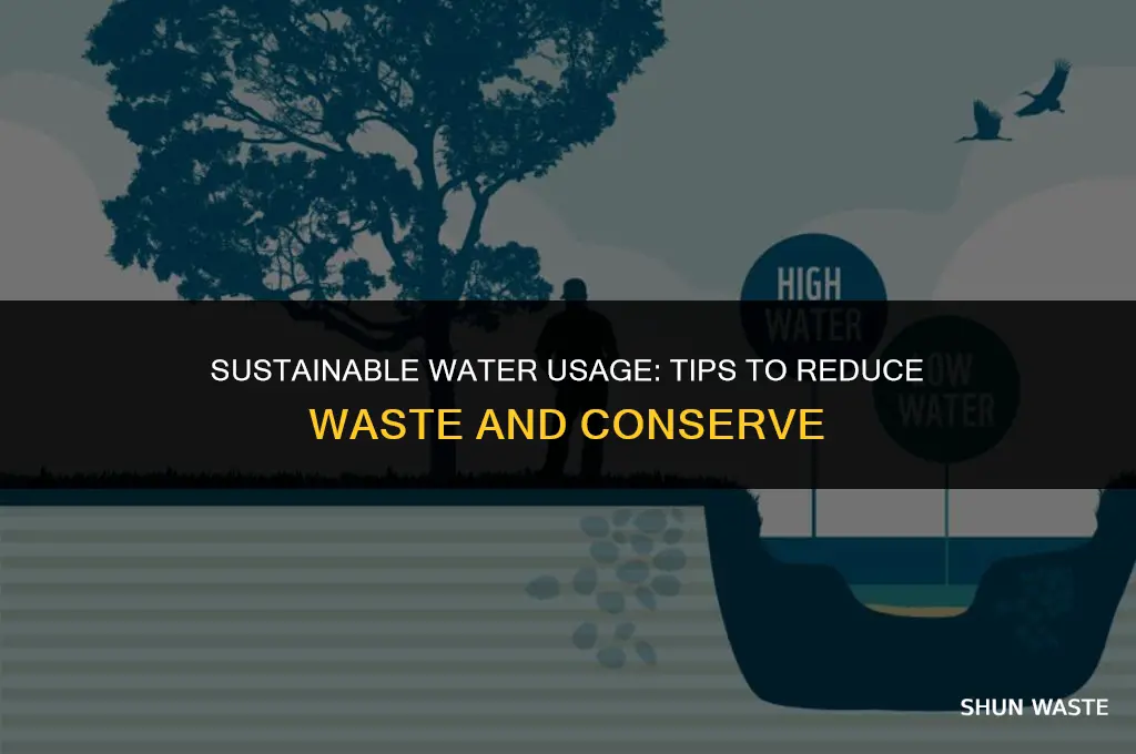 Sustainable Water Usage: Tips To Reduce Waste And Conserve | ShunWaste