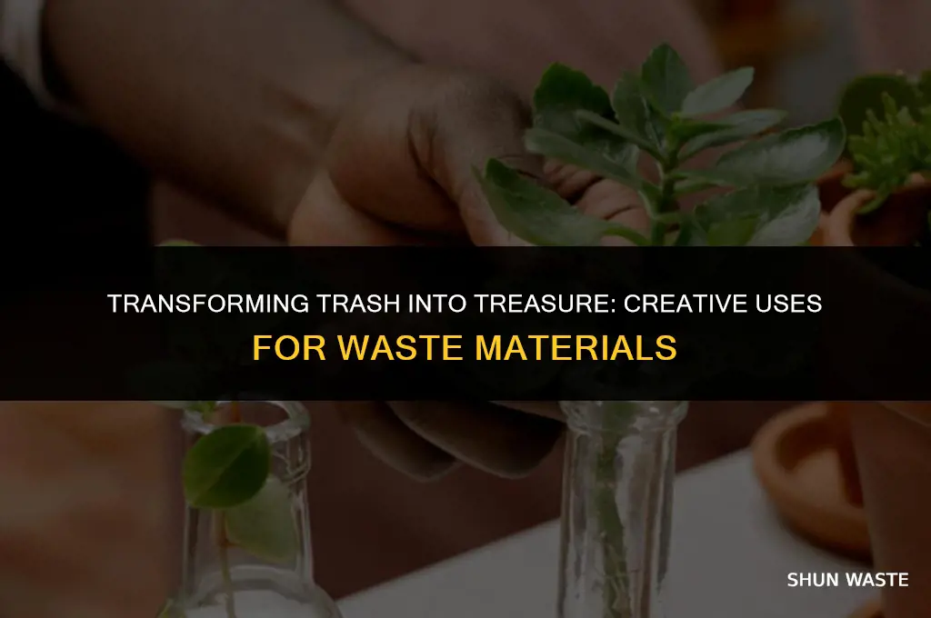 Transforming Trash Into Treasure: Creative Uses For Waste Materials ...