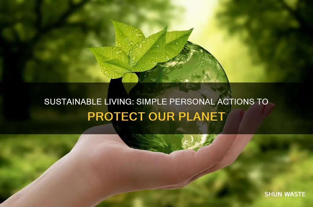 Sustainable Living: Simple Personal Actions To Protect Our Planet ...