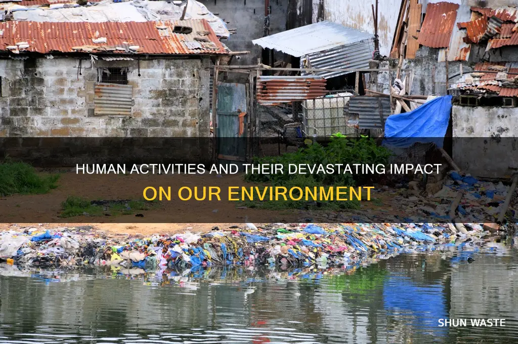 Human Activities And Their Devastating Impact On Our Environment ...
