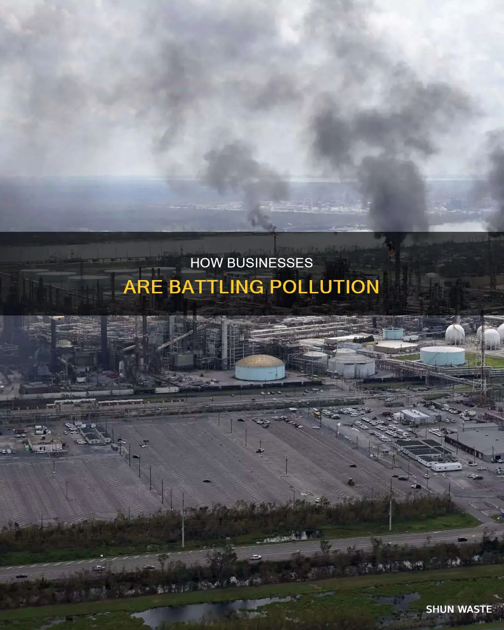 How Businesses Are Battling Pollution | ShunWaste