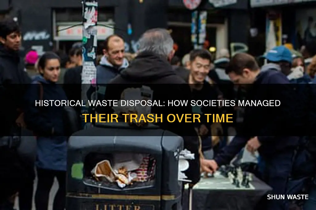 Historical Waste Disposal: How Societies Managed Their Trash Over Time ...