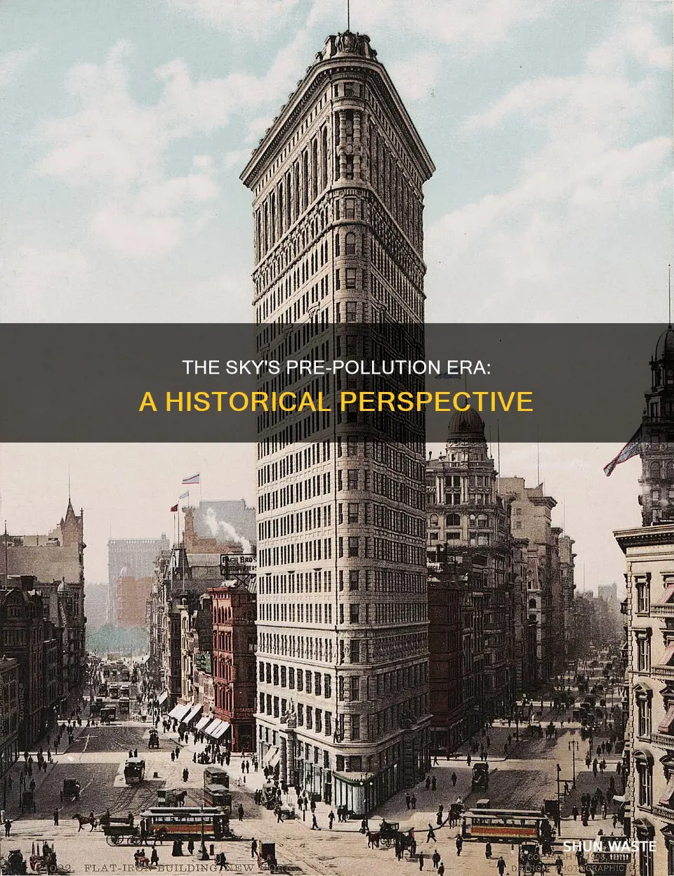 The Sky's Pre-Pollution Era: A Historical Perspective | ShunWaste