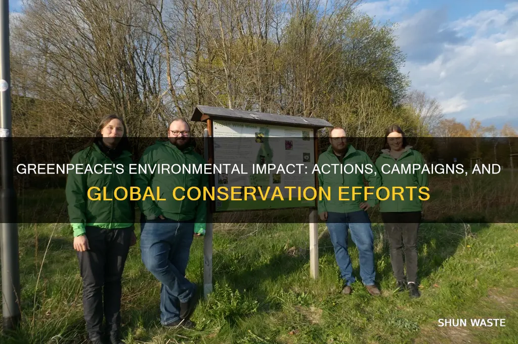 Greenpeace's Environmental Impact: Actions, Campaigns, And Global ...