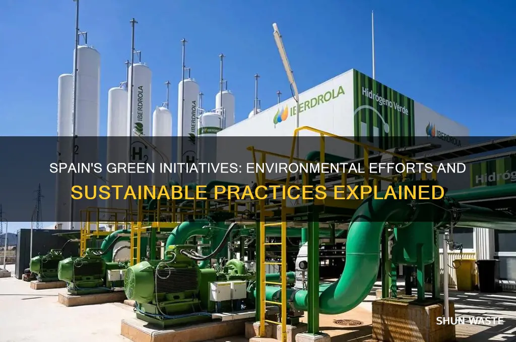 Spain's Green Initiatives: Environmental Efforts And Sustainable ...