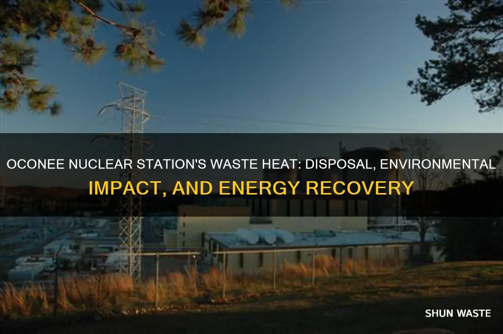 Oconee Nuclear Station's Waste Heat: Disposal, Environmental Impact ...