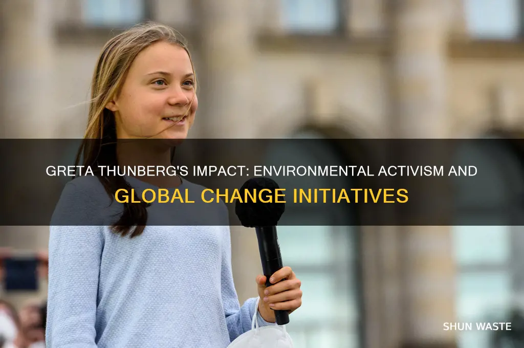 Greta Thunberg's Impact: Environmental Activism And Global Change ...