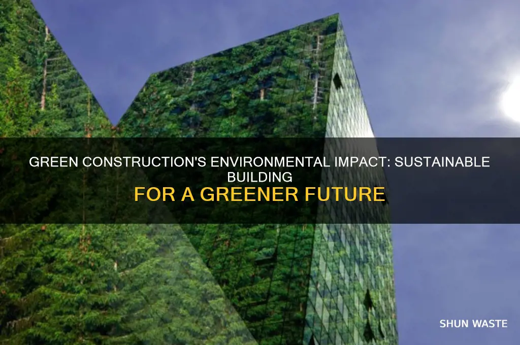 Green Construction's Environmental Impact: Sustainable Building For A ...
