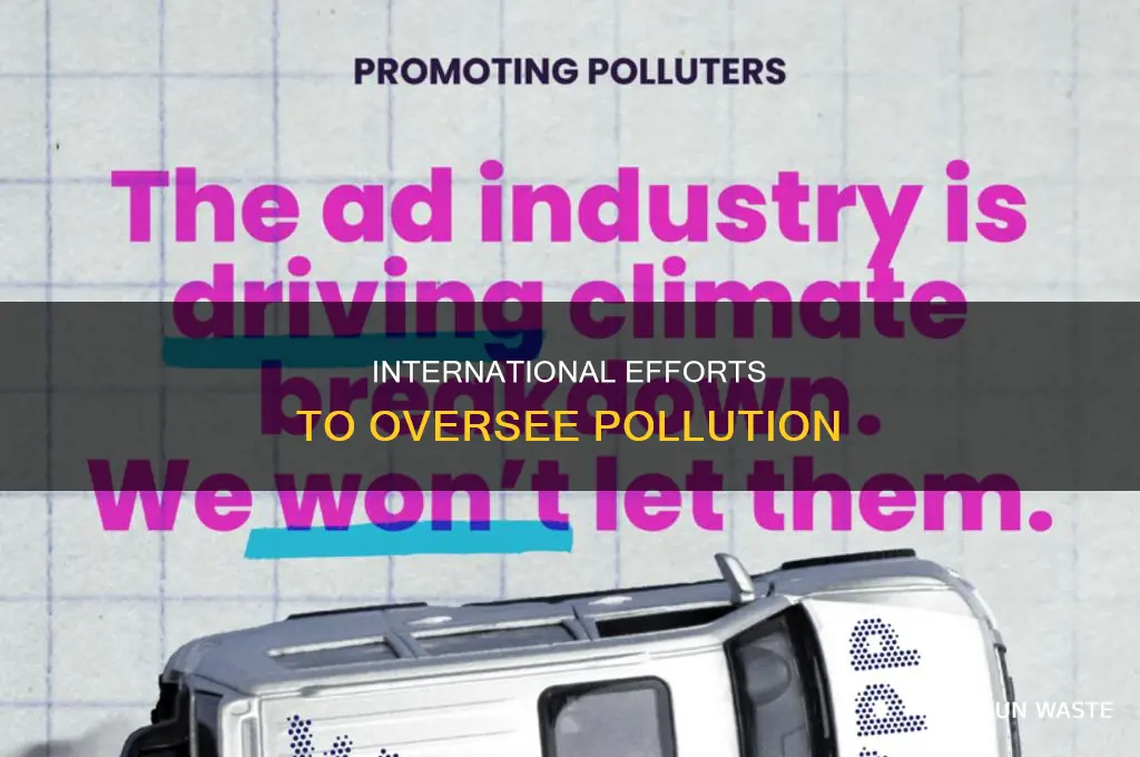 International Efforts To Oversee Pollution | ShunWaste