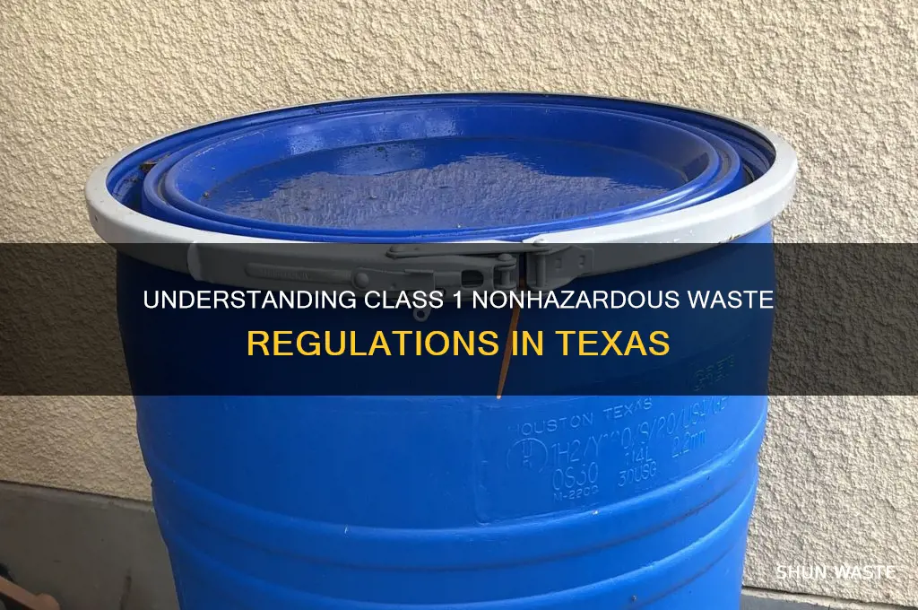 Understanding Class 1 Nonhazardous Waste Regulations In Texas | ShunWaste