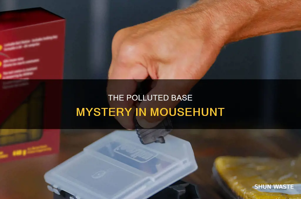 The Polluted Base Mystery In Mousehunt | ShunWaste