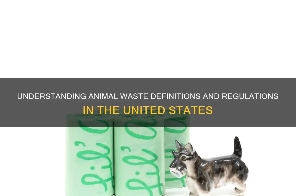 Understanding Animal Waste Definitions And Regulations In The United ...