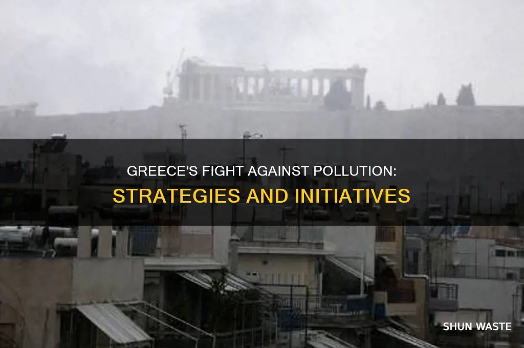 Greece's Fight Against Pollution: Strategies And Initiatives | ShunWaste