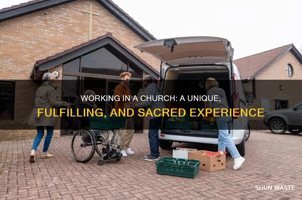 Working In A Church: A Unique, Fulfilling, And Sacred Experience ...