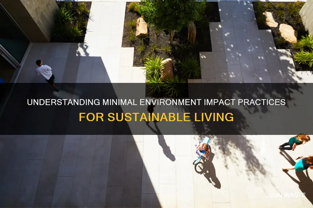 Understanding Minimal Environment Impact Practices For Sustainable ...
