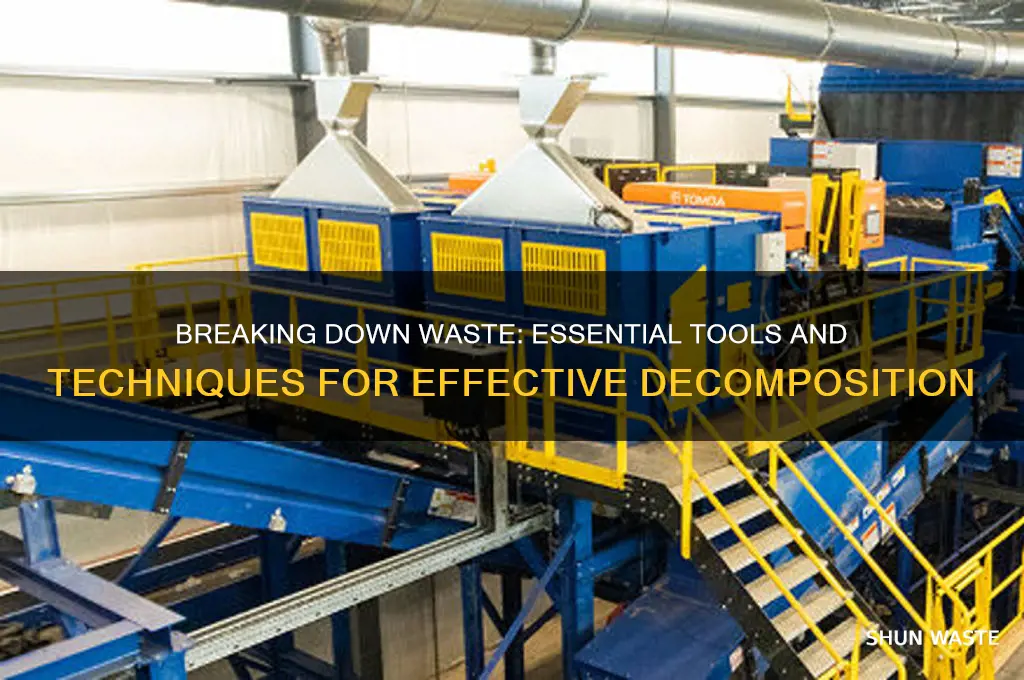 Breaking Down Waste: Essential Tools And Techniques For Effective ...