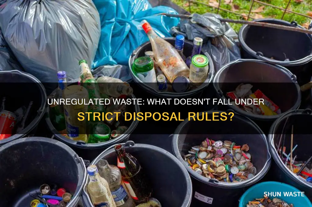 Unregulated Waste: What Doesn't Fall Under Strict Disposal Rules ...