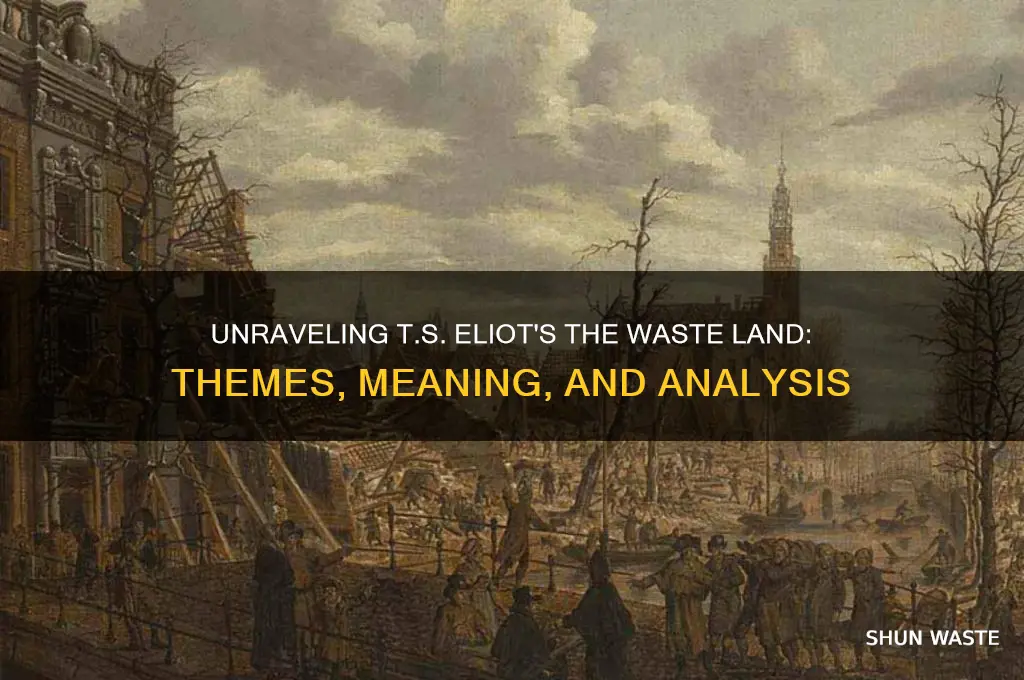 Unraveling T.S. Eliot's The Waste Land: Themes, Meaning, And Analysis ...