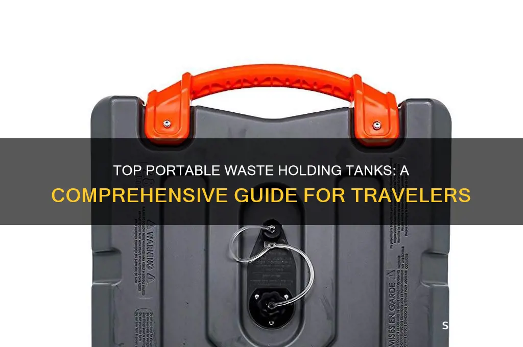 Top Portable Waste Holding Tanks: A Comprehensive Guide For Travelers ...